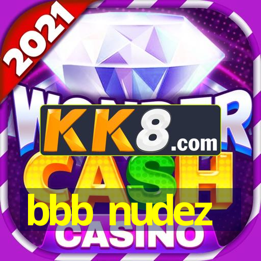 Bbb Nudez