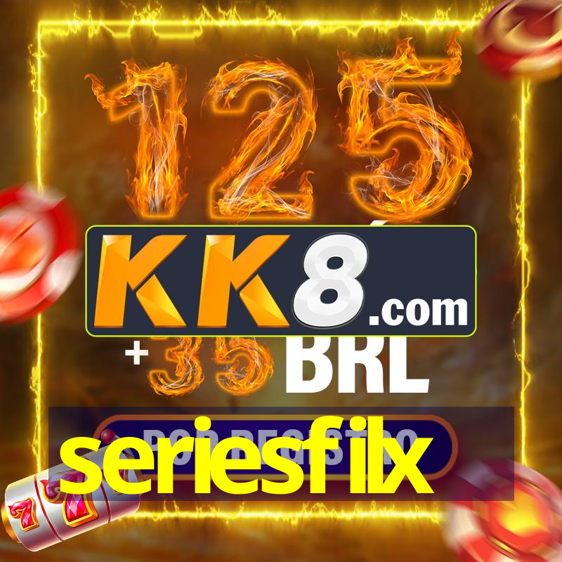 Seriesfilx